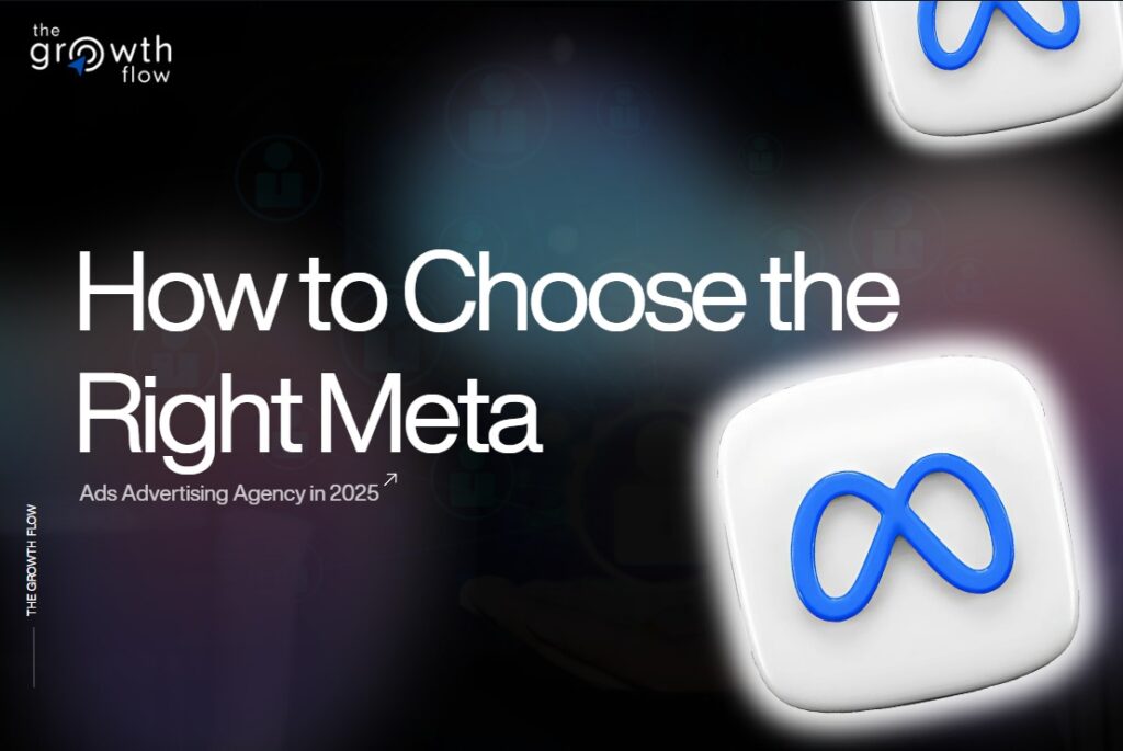 How to Choose the Right Meta Ads Advertising Agency in 2025